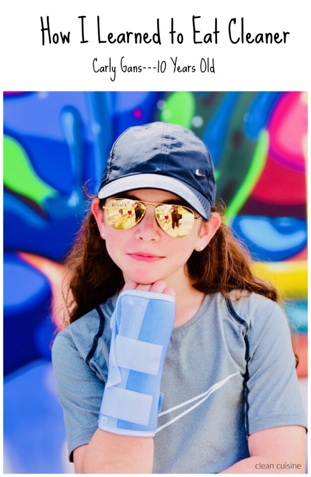 How I Learned to Eat Cleaner (As Told By a 10 Year Old) ---Clean Cuisine