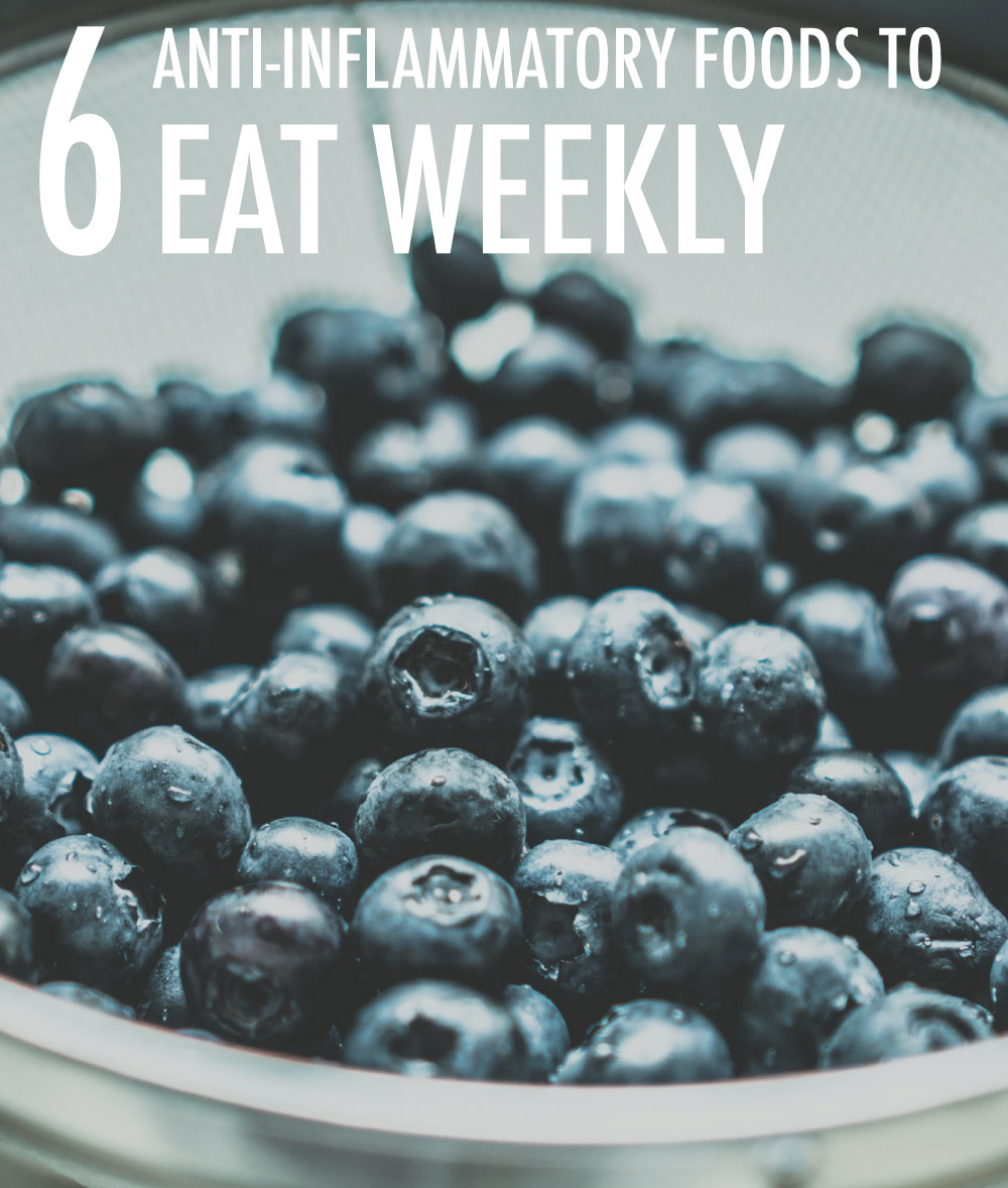 6 Anti-Inflammatory Foods I Eat Weekly - Clean Cuisine
